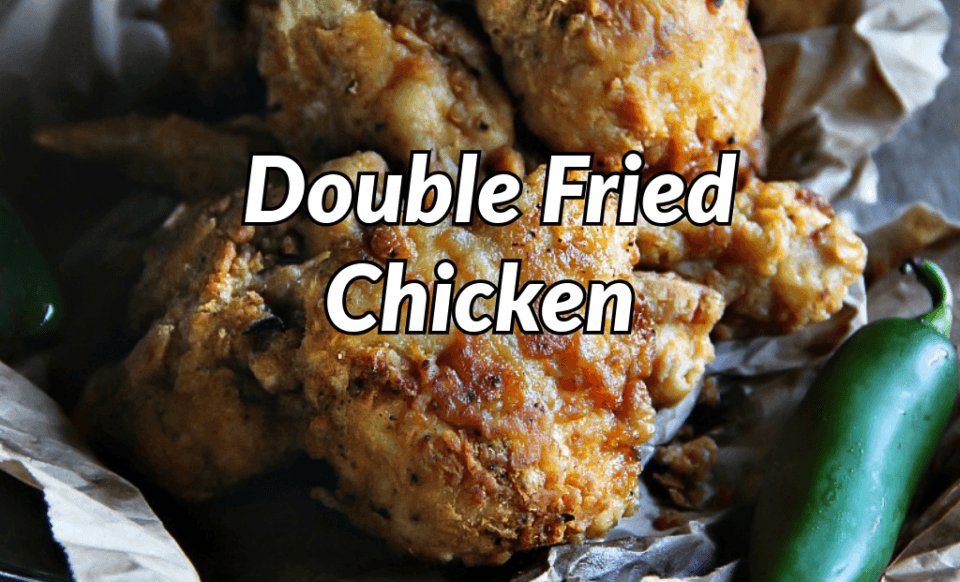 Double Fried Chicken • Sandra's Easy Cooking CHICKEN RECIPES